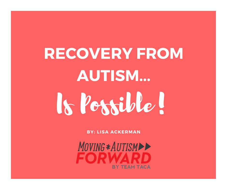 Recovery from Autism? – Moving Autism Forward by Team TACA
