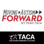 Moving Autism Forward by Team TACA