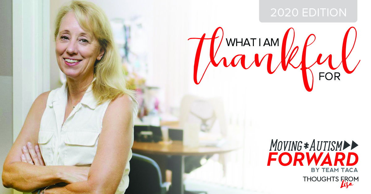 What I Am Thankful For – 2020 Edition – Moving Autism Forward by Team TACA