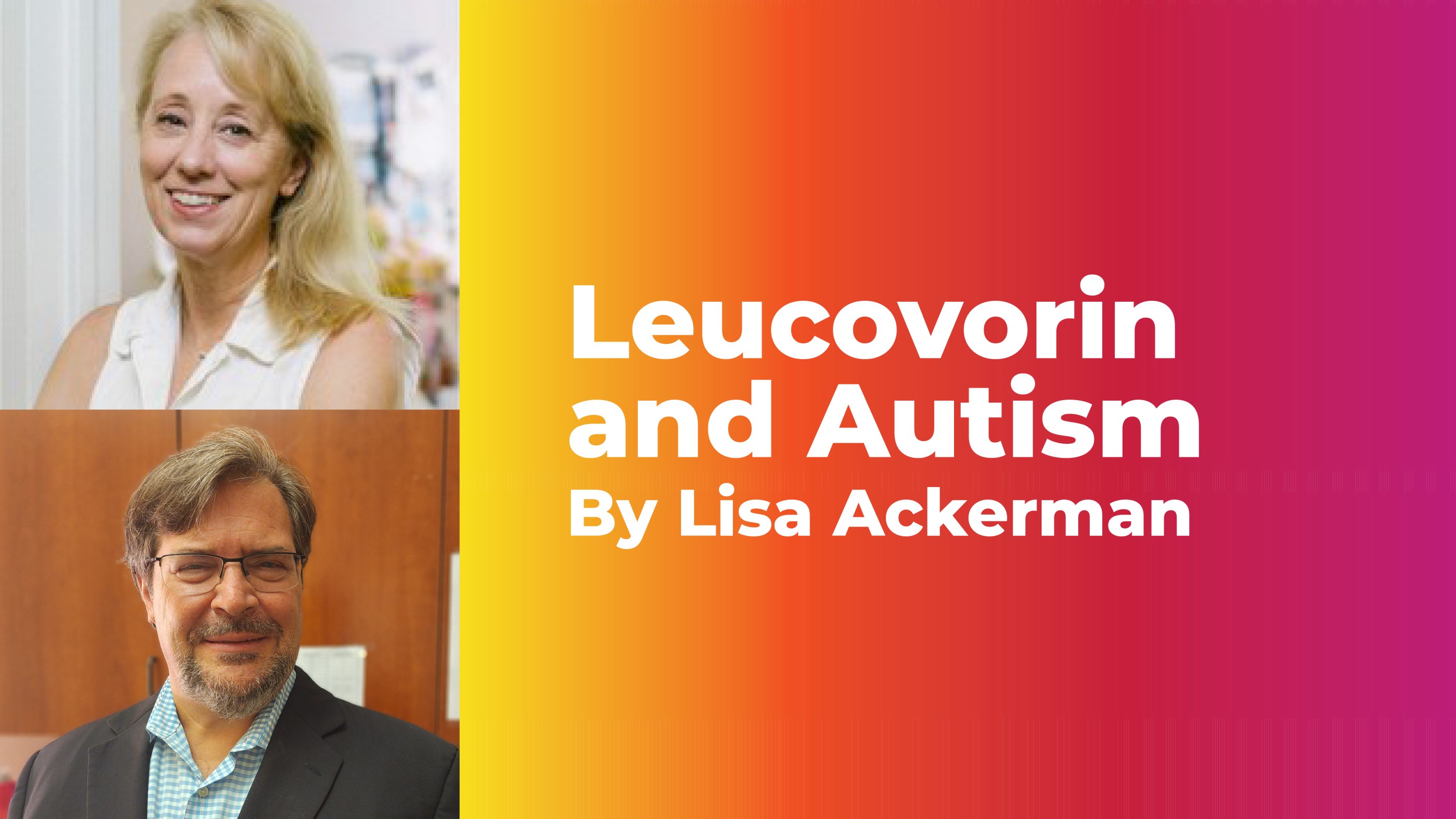 Leucovorin and Autism – a repurposed drug with a lot of promise ...